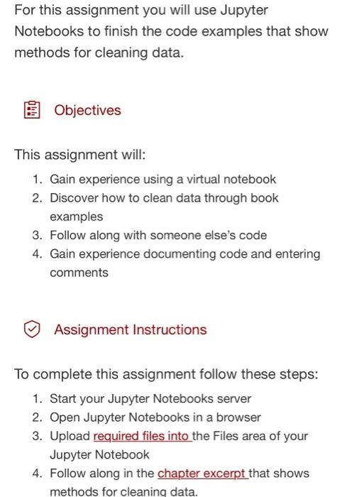 For this assignment you will use Jupyter Notebooks to | Chegg.com