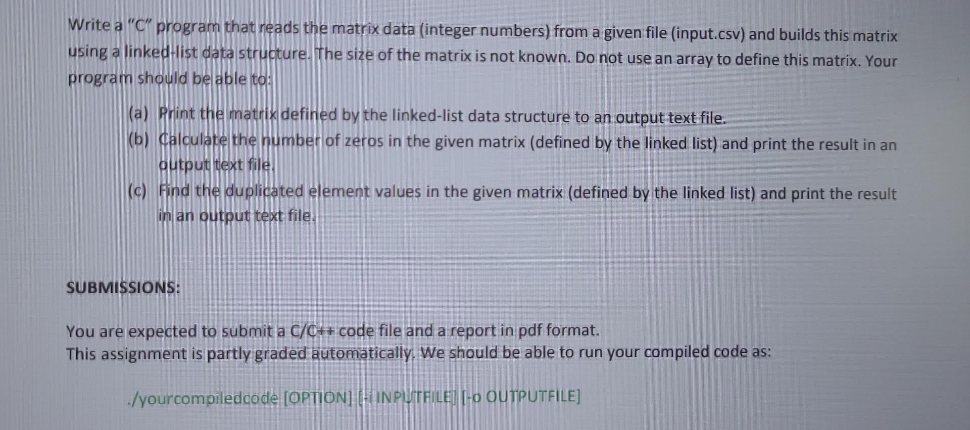 Solved Write a "C" program that reads the matrix data | Chegg.com