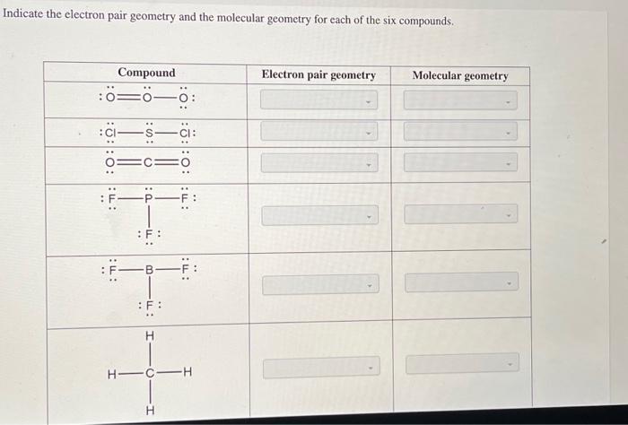 Solved Indicate the electron pair geometry and the molecular | Chegg.com