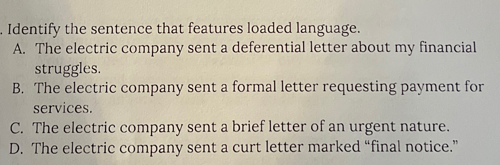 Solved Identify the sentence that features loaded | Chegg.com