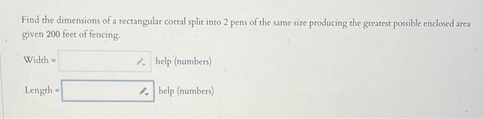 Solved Find the dimensions of a rectangular corral split | Chegg.com