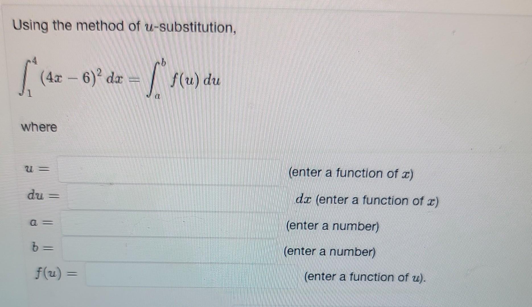 Solved Using the method of u-substitution, | Chegg.com