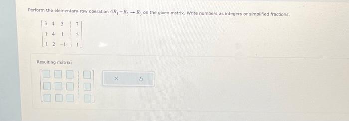 Solved Perform the elementary row operation R1⇔R3 on the | Chegg.com