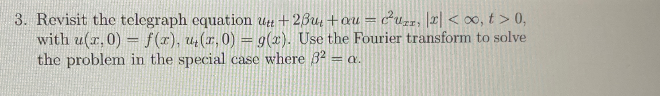 Solved Revisit the telegraph equation | Chegg.com