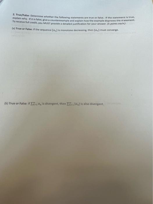 Solved 2. True/False: Determine whether the following | Chegg.com Solved 2. True/False: Determine whether the following | Chegg.com