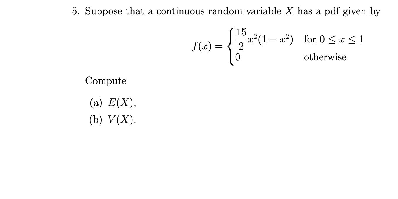 Solved Suppose That A Continuous Random Variable X ﻿has A 5779