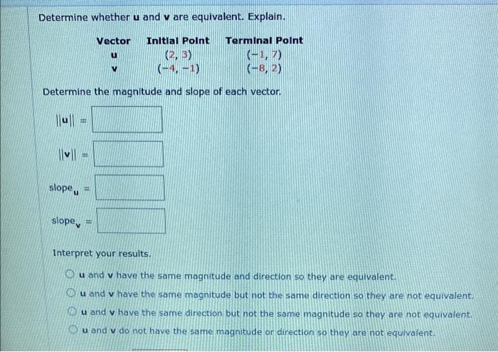 Solved Determine whether u and v are equivalent. Explain. | Chegg.com