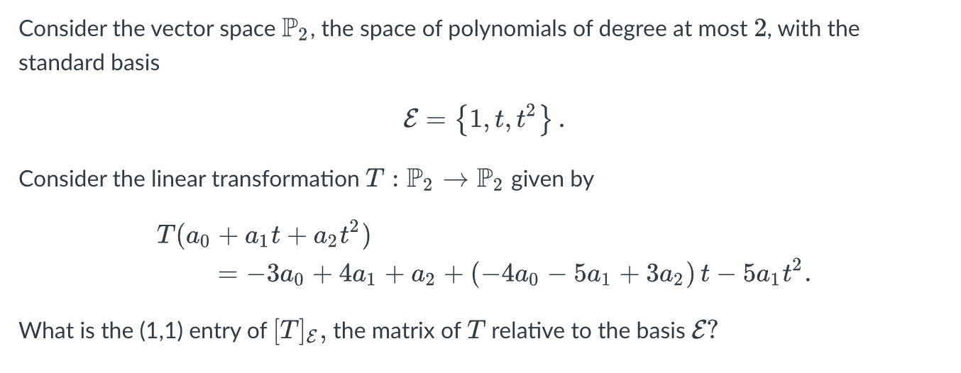 Consider the vector space P_(2), the space of | Chegg.com