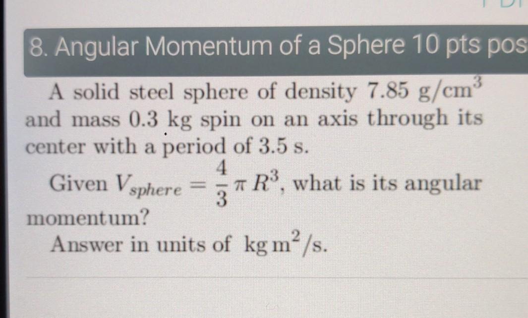 Solved 8. Angular Momentum of a Sphere 10 pts pos a A solid | Chegg.com