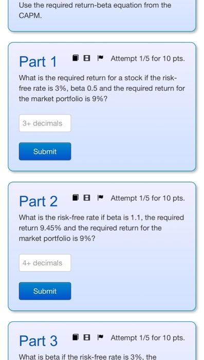 Solved Use the required return-beta equation from the CAPM. | Chegg.com