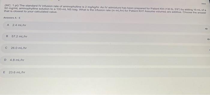 Solved (MC; 1 pt) The standard IV infusion rate of | Chegg.com