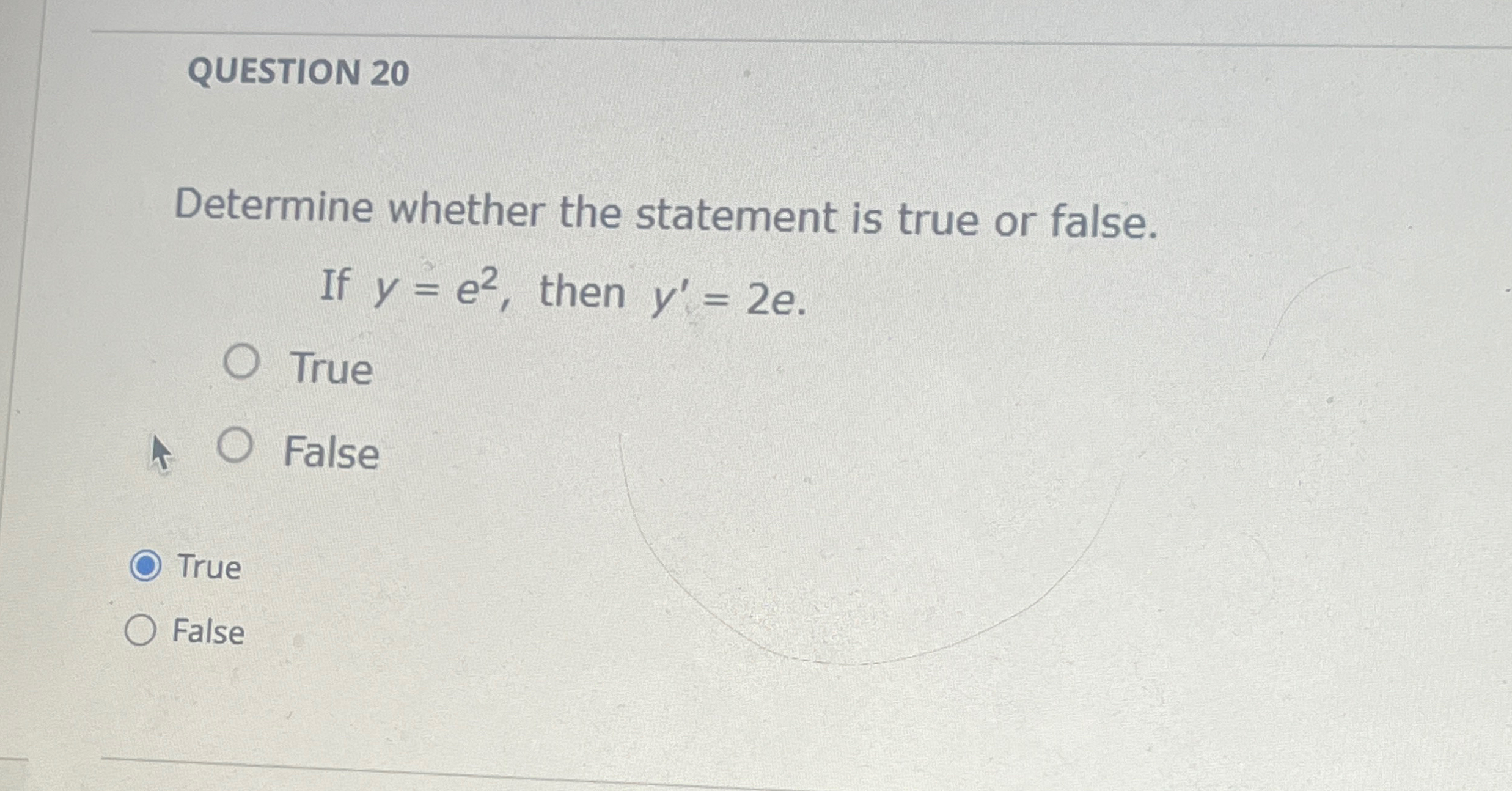 Solved QUESTION 20Determine whether the statement is true or | Chegg.com