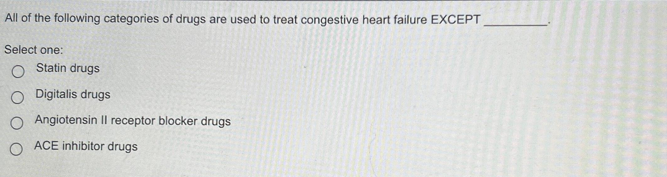 Solved All of the following categories of drugs are used to | Chegg.com