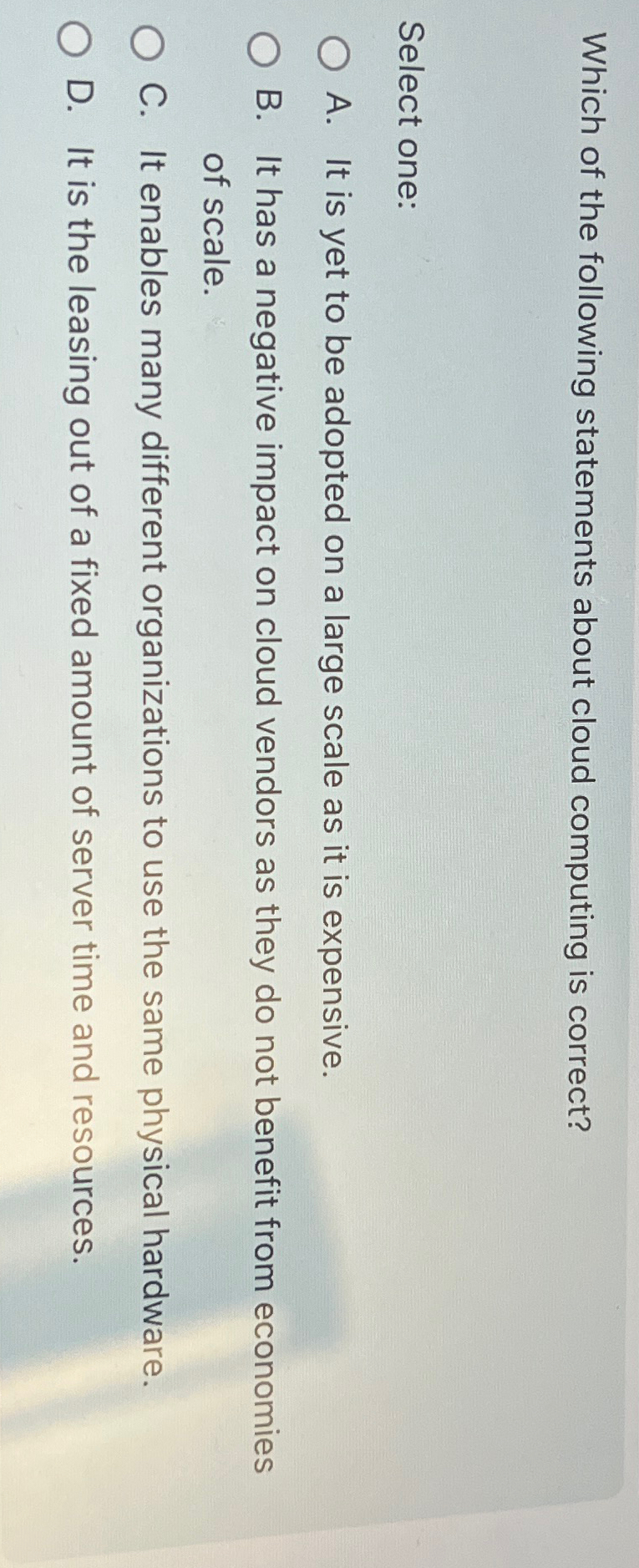 Solved Which of the following statements about cloud | Chegg.com