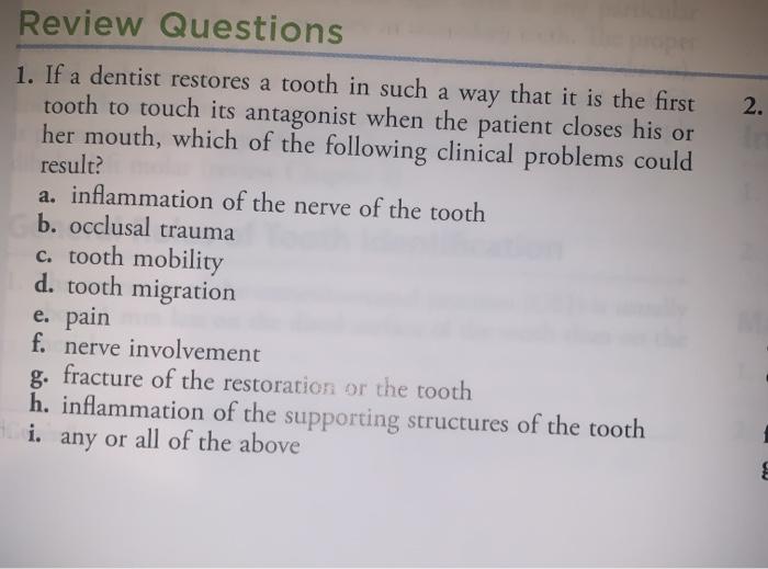 Solved Review Questions 2. 1. If a dentist restores a tooth | Chegg.com