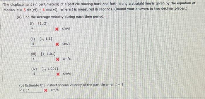 Solved The displacement (in centimeters) of a particle | Chegg.com