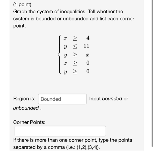Solved (1 ﻿point)Graph the system of inequalities. Tell | Chegg.com