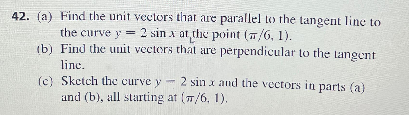 Solved (a) ﻿Find the unit vectors that are parallel to the | Chegg.com