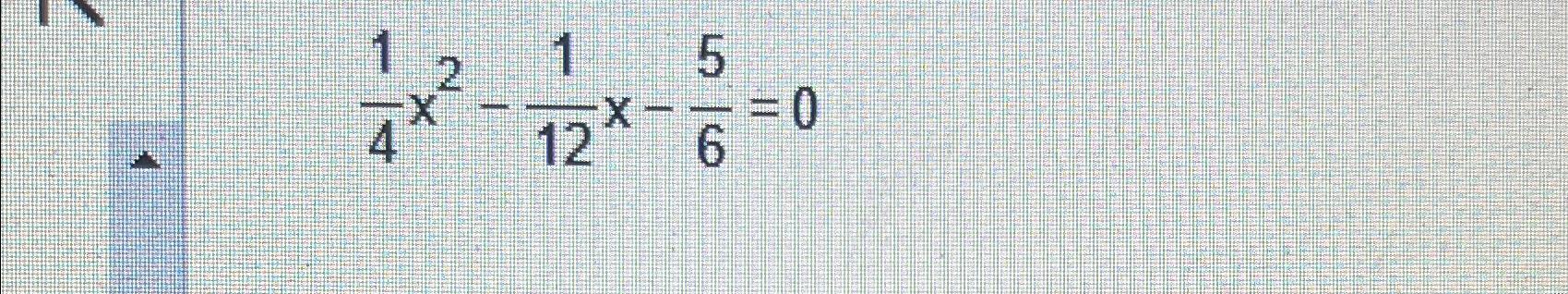 Solved 14x2-112x-56=0 | Chegg.com