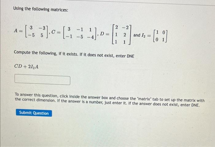Solved Using the following matrices: | Chegg.com