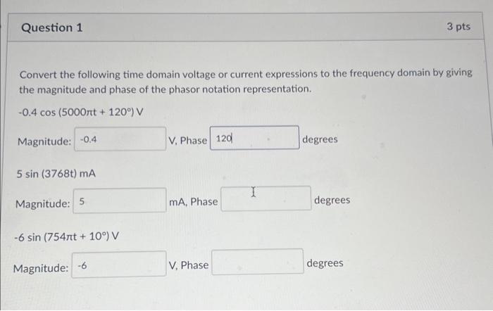 Solved Question 1 Convert the following time domain voltage | Chegg.com