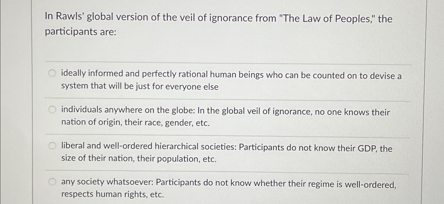 Solved In Rawls' global version of the veil of ignorance | Chegg.com