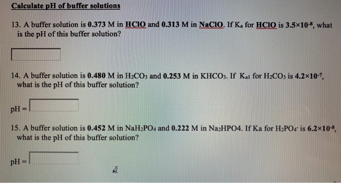 Solved Calculate pH of buffer solutions 13. A buffer | Chegg.com