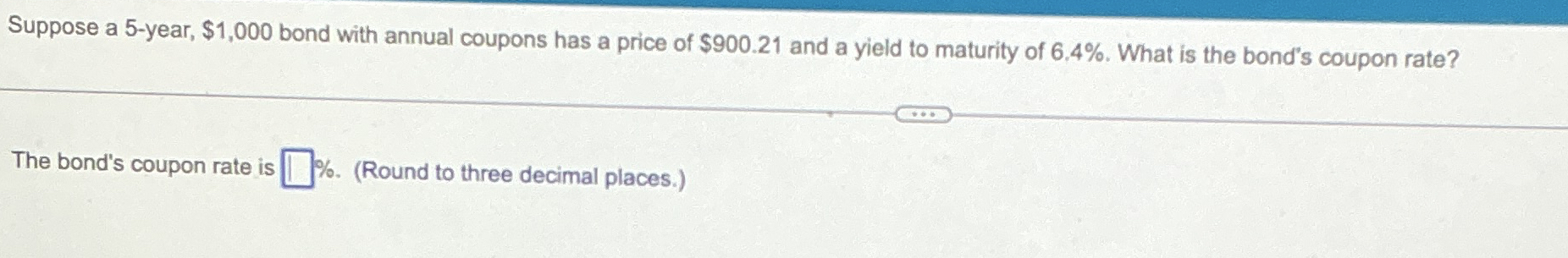 Solved Suppose a 5-year, $1,000 ﻿bond with annual coupons | Chegg.com