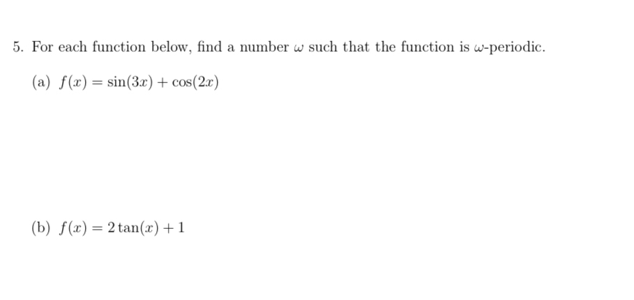 Solved For each function below, find a number ω ﻿such that | Chegg.com