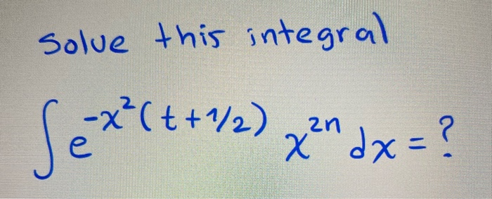 Solved Solve This Integral Sex2 Xn Dx 2034
