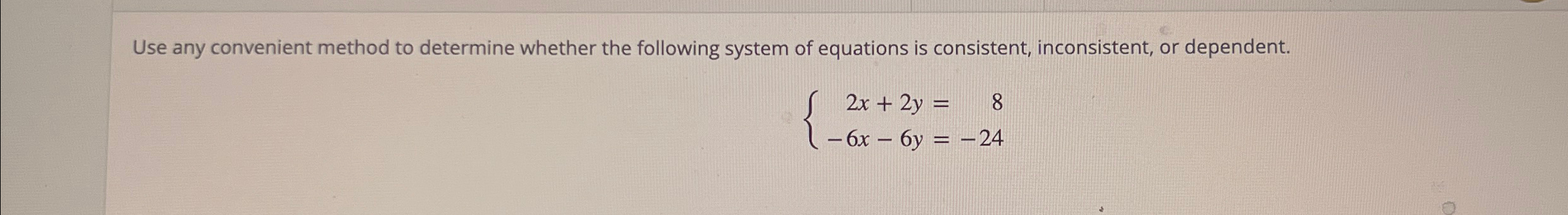 Solved Use any convenient method to determine whether the | Chegg.com
