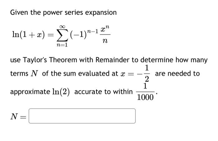 Solved Given The Power Series Expansion