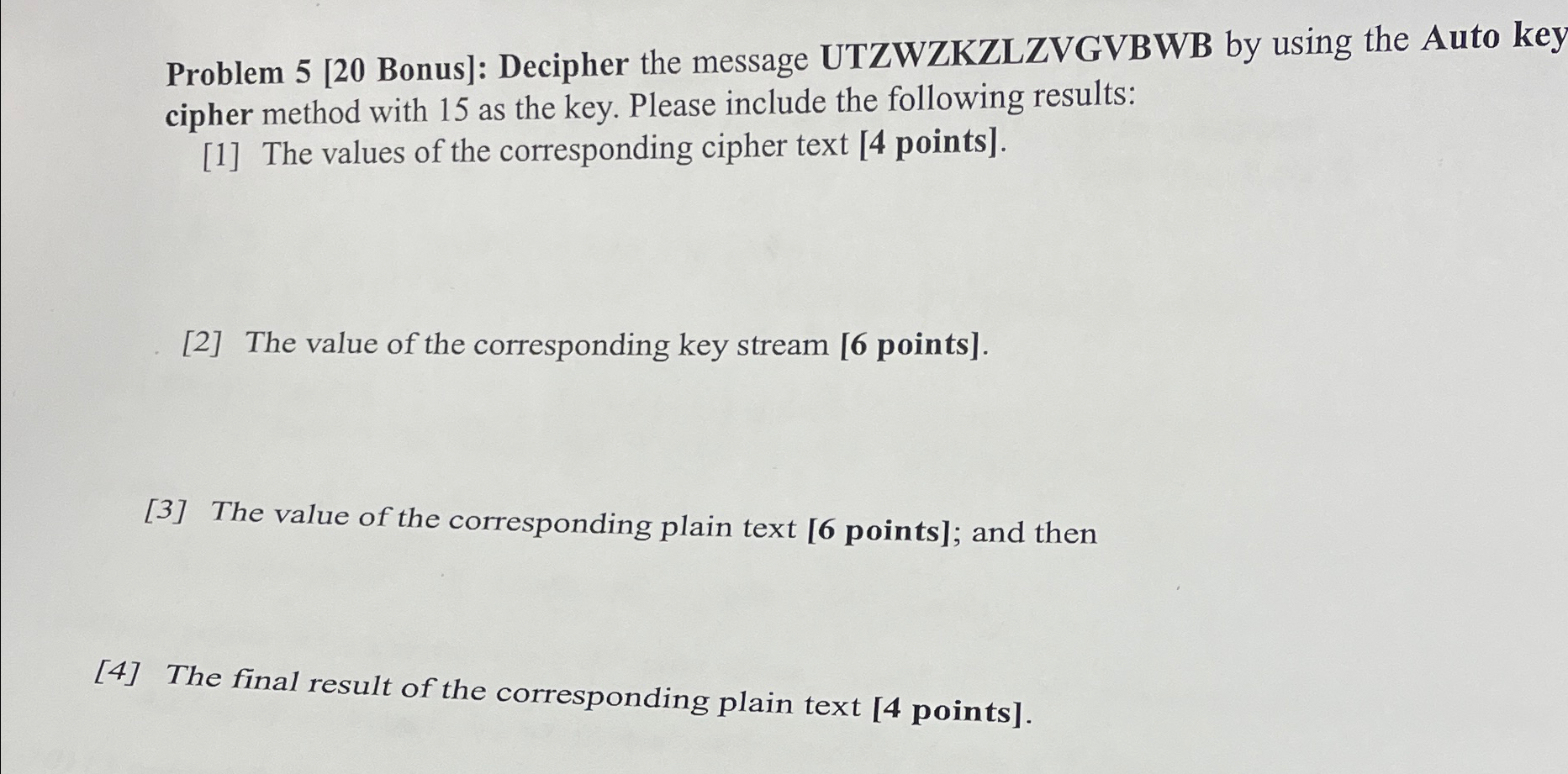Solved Decipher the message UTZWZKZLZVGVBWB by using the | Chegg.com
