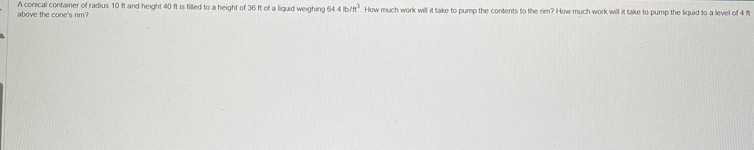 Solved A conical container of radius 10 ﻿ft and height 40 | Chegg.com
