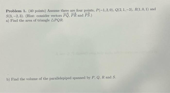 Solved Problem 1. (40 points) Assume there are four points, | Chegg.com