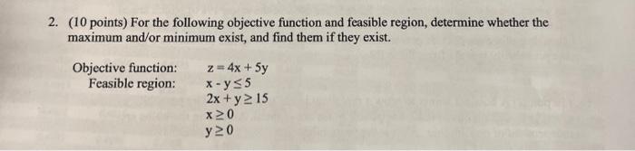 Solved 2. (10 points) For the following objective function | Chegg.com
