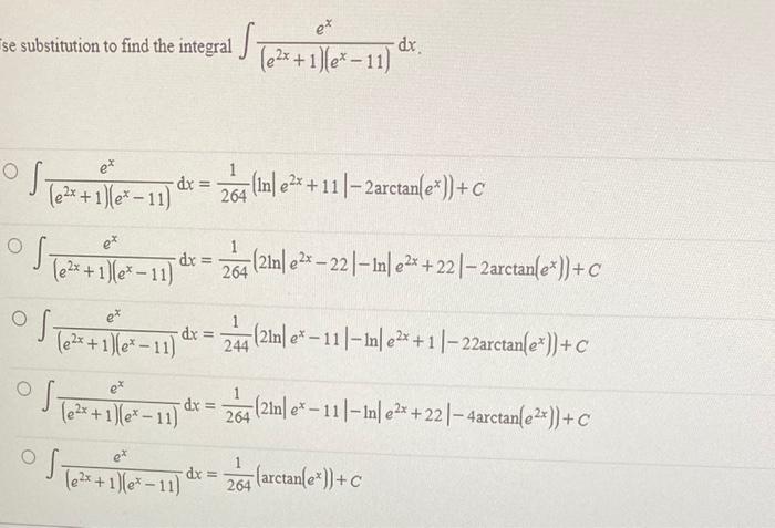 Solved ubstitution to find the integral ∫(e2x+1)(ex−11)exdx. | Chegg.com
