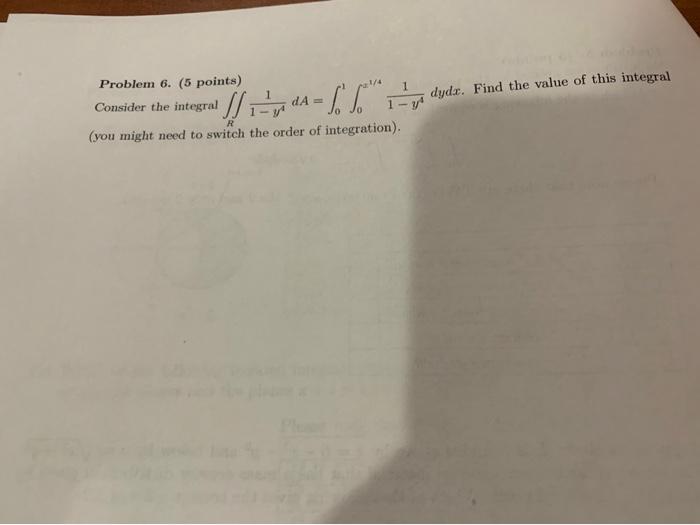 Solved Problem 6. (5 points) Consider the integral | Chegg.com Solved Problem 6. (5 points) Consider the integral | Chegg.com