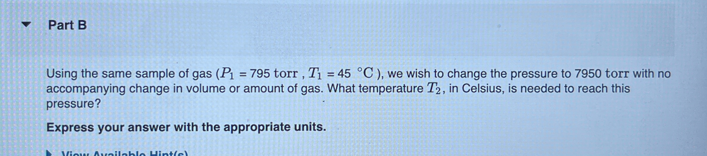 Solved Part BUsing the same sample of gas ( P1=795 ﻿torr, | Chegg.com