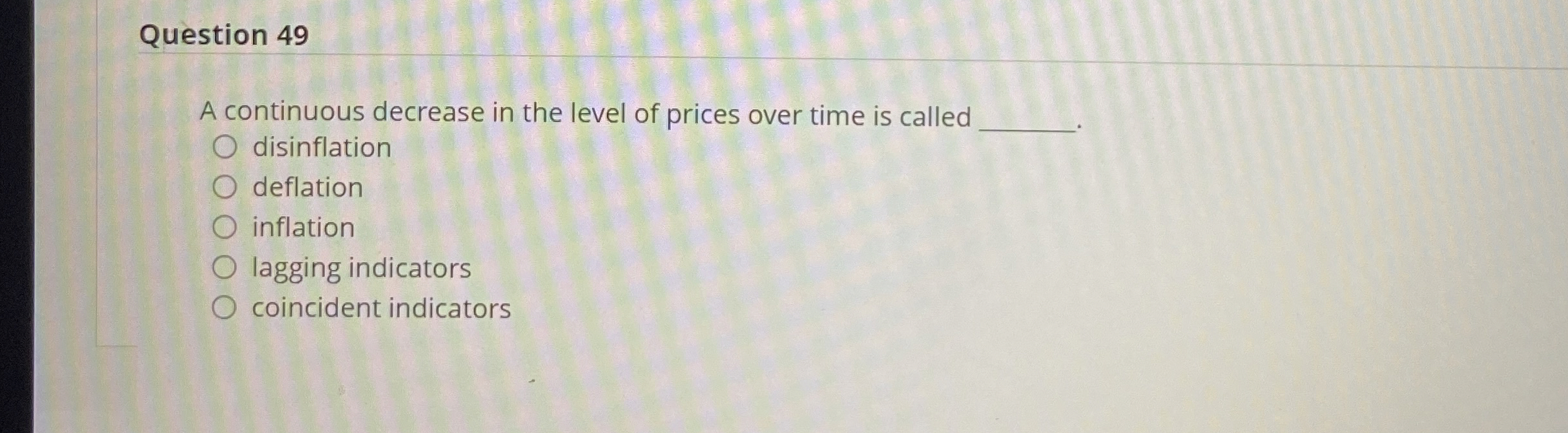 Solved Question 49A continuous decrease in the level of | Chegg.com