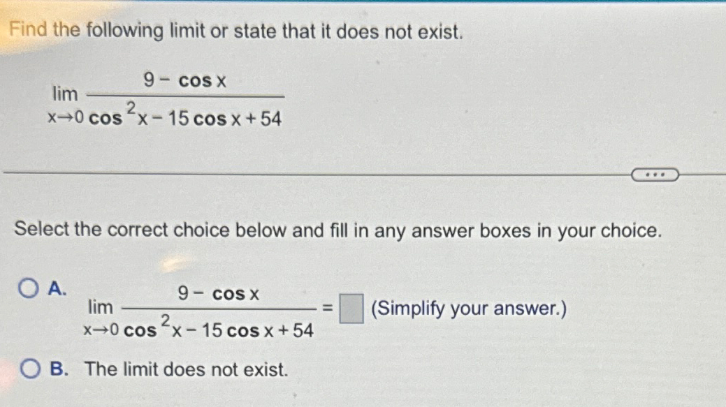 Solved Find the following limit or state that it does not | Chegg.com