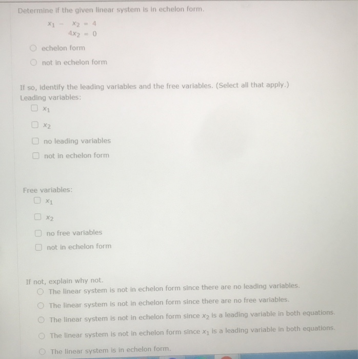 Solved Determine If The Given Linear System Is In Echelon 