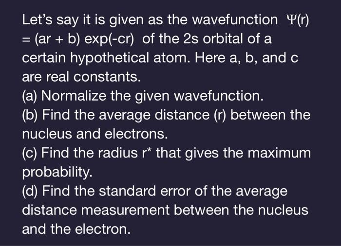 Solved Lets Say It Is Given As The Wavefunction Ψ R