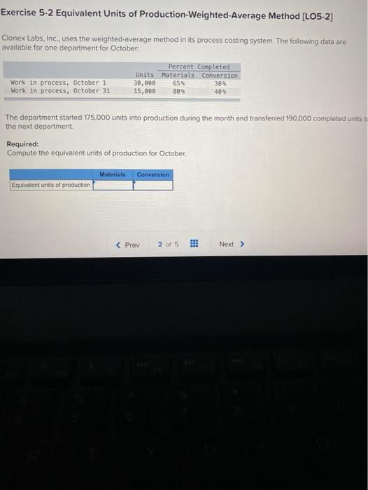 Solved Exercise 5-2 Equivalent Units of Production-Weighted | Chegg.com