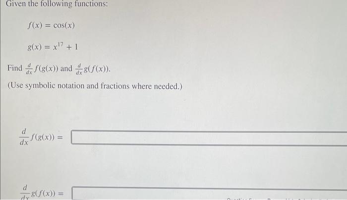 Solved Given the following functions: f(x)=cos(x)g(x)=x17+1 | Chegg.com