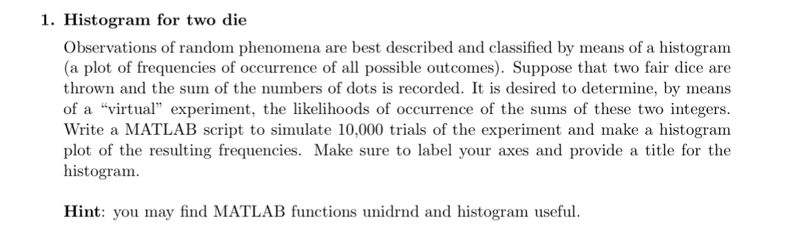 Solved Histogram for two dieObservations of random phenomena | Chegg.com