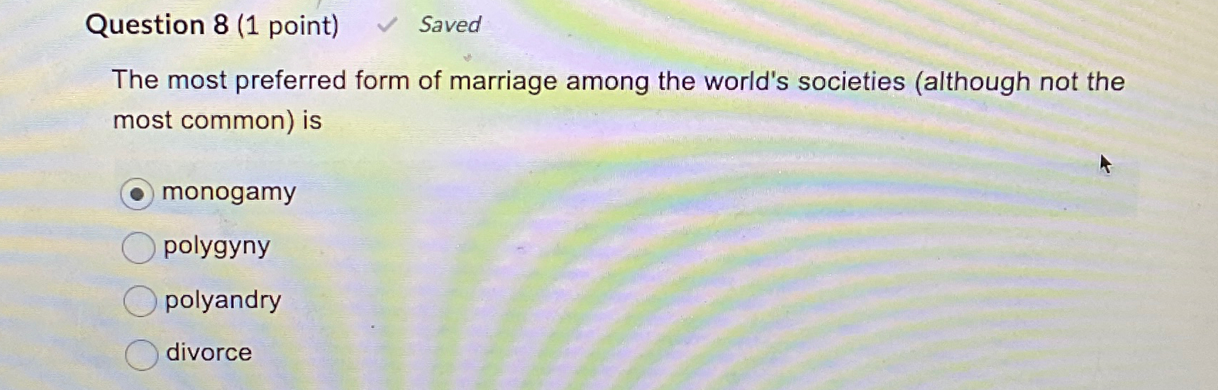 Solved Question 8 (1 ﻿point)SavedThe most preferred form of | Chegg.com