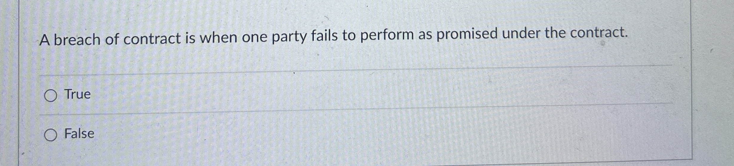 Solved A breach of contract is when one party fails to | Chegg.com