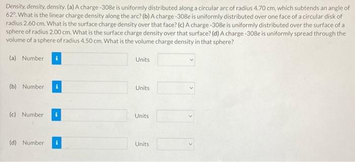 Solved Density, density, density, (a) A charge - 308e is | Chegg.com