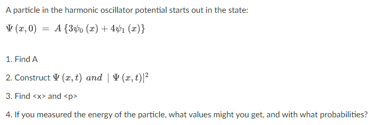Solved A particle in the harmonic oscillator potential | Chegg.com
